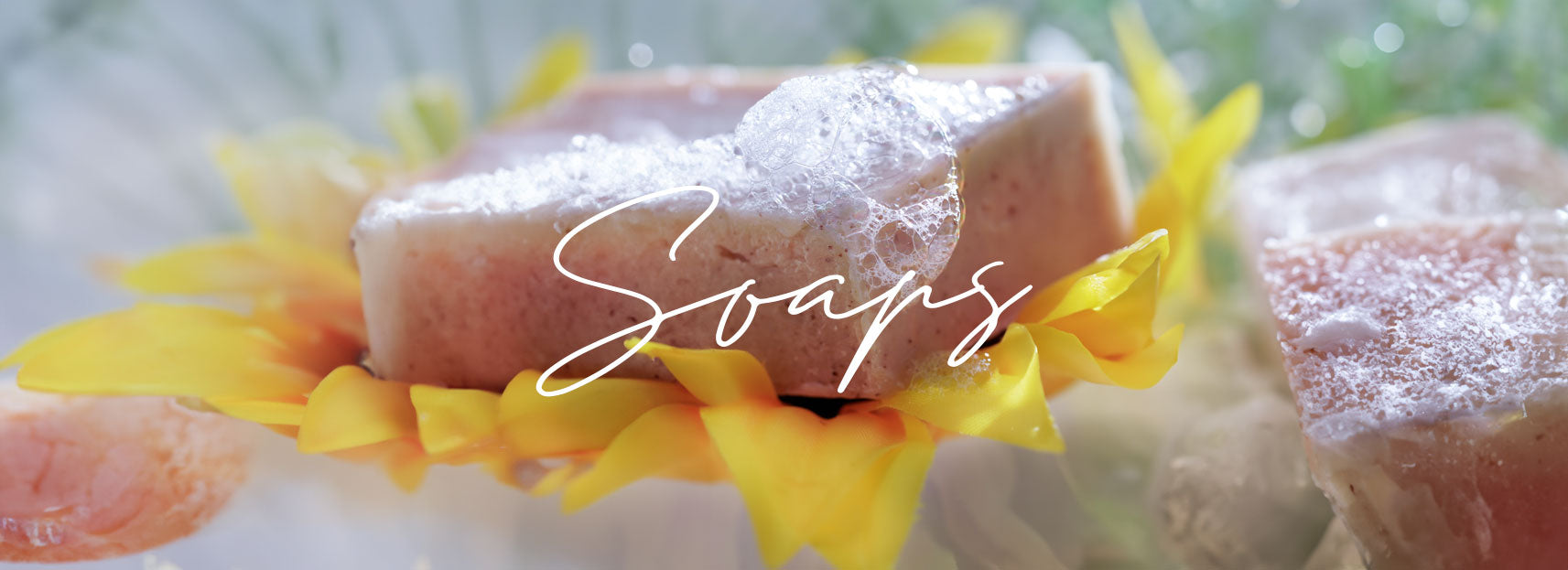 Soaps